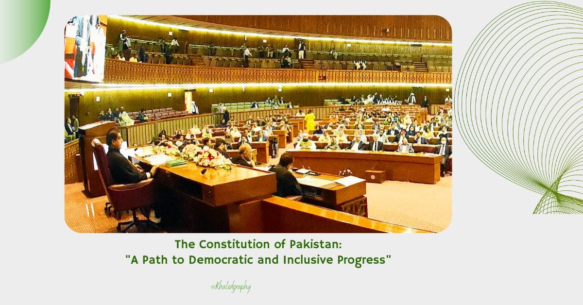 From Celebration to Action: Upholding the Constitution for Pakistan’s ...