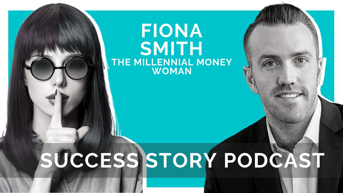 How to Quit Your Job & Become a Millionaire With Fiona Smith, Founder ...