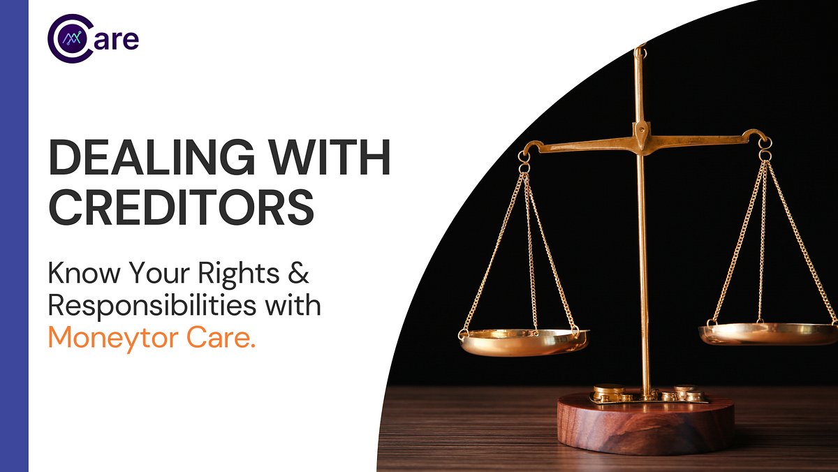 Dealing with Creditors: Know Your Rights and Responsibilities with ...