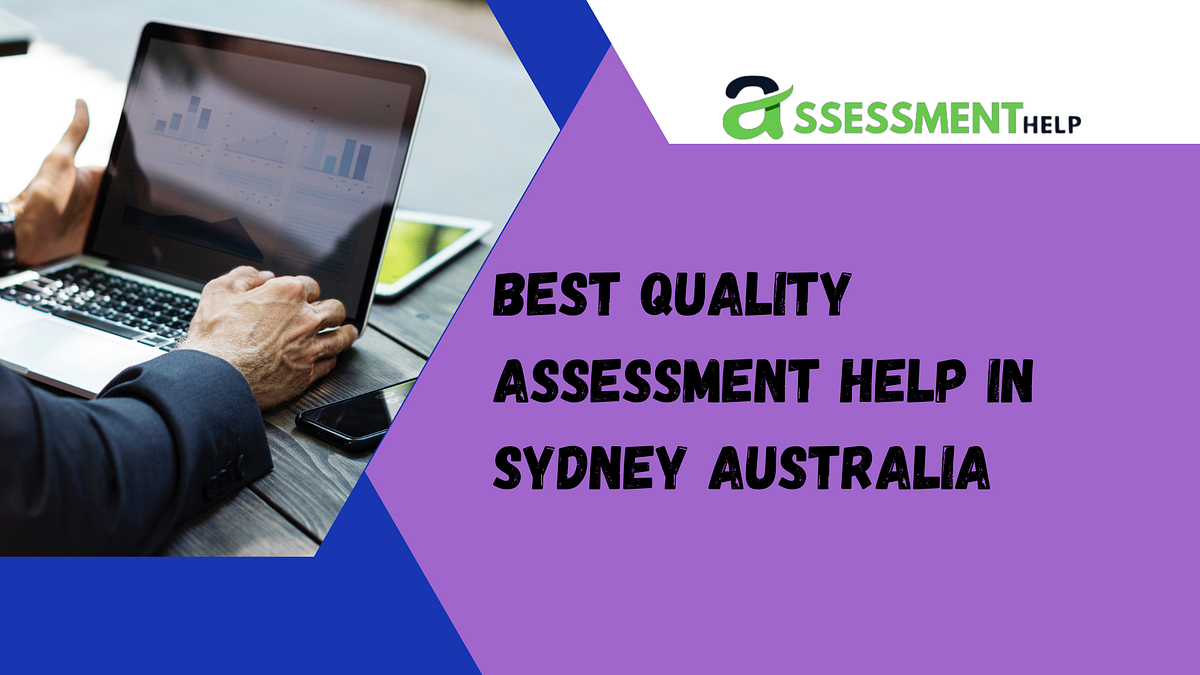 Best Quality Assessment Help In Sydney Australia | Medium
