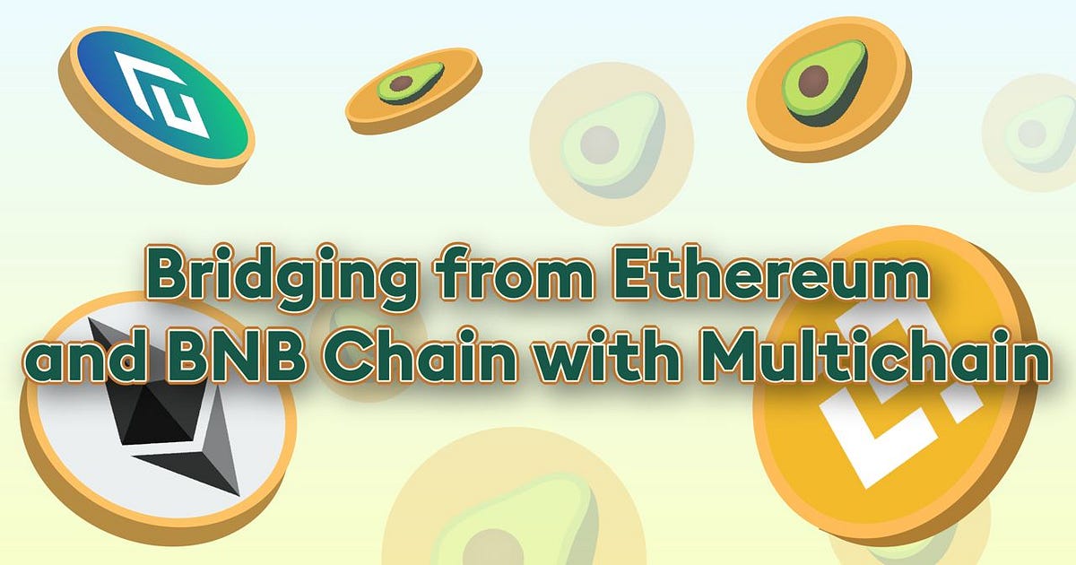 Bridging from Ethereum and BNB Chain with Multichain | by Swappi DEX ...