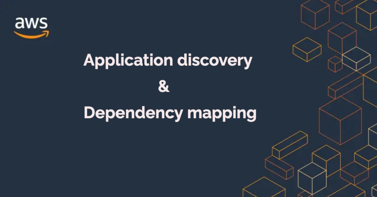 AWS Migration: Application discovery and dependency mapping | by Rahul Sharma | Medium