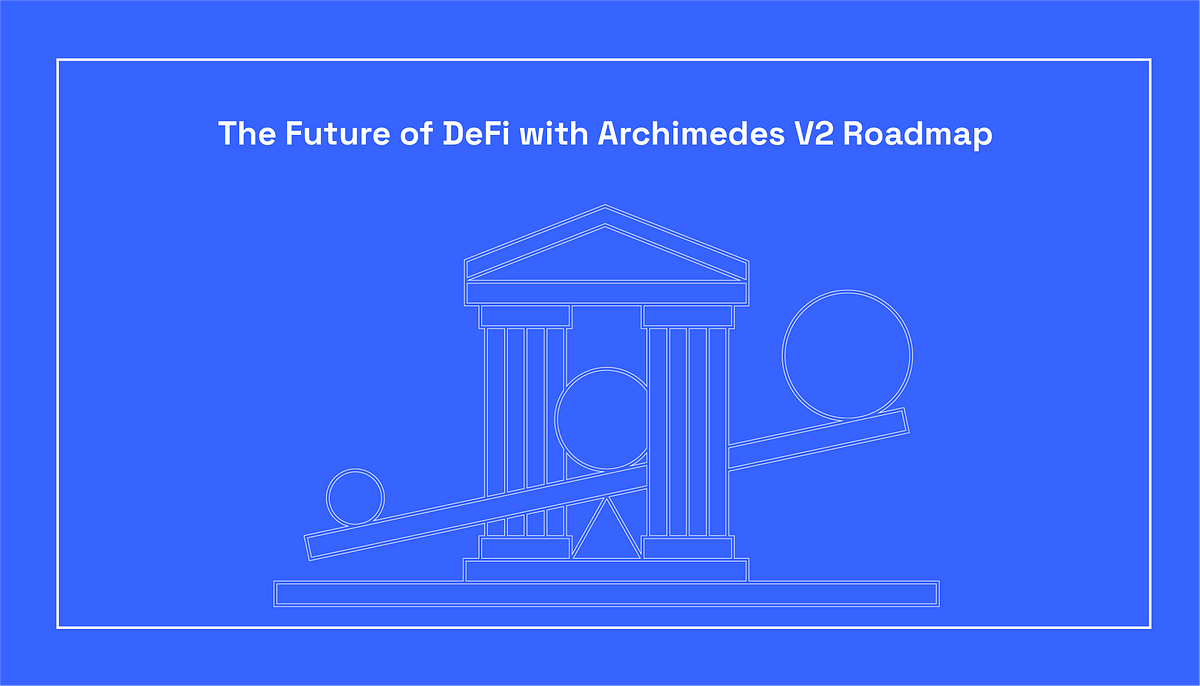 Introducing Archimedes V2; Revealing the Next Generation of ...