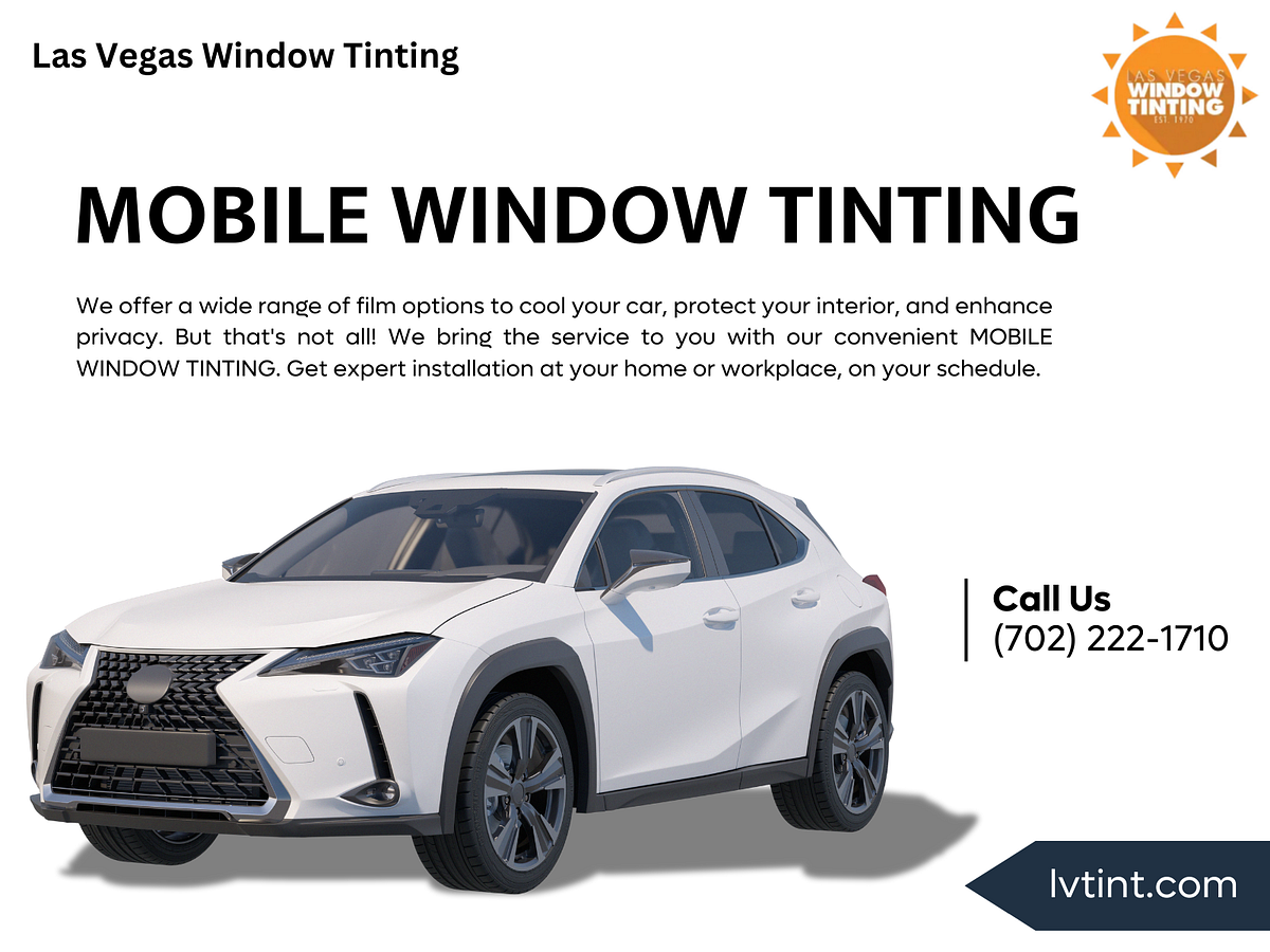Protect Your Car & Yourself — Mobile Window Tinting - Las Vegas Window ...