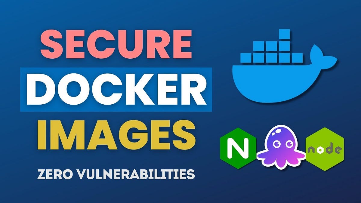 Create a Secure and Minimal Docker Container with Chainguard Images! | by CodeWithMasood | Medium