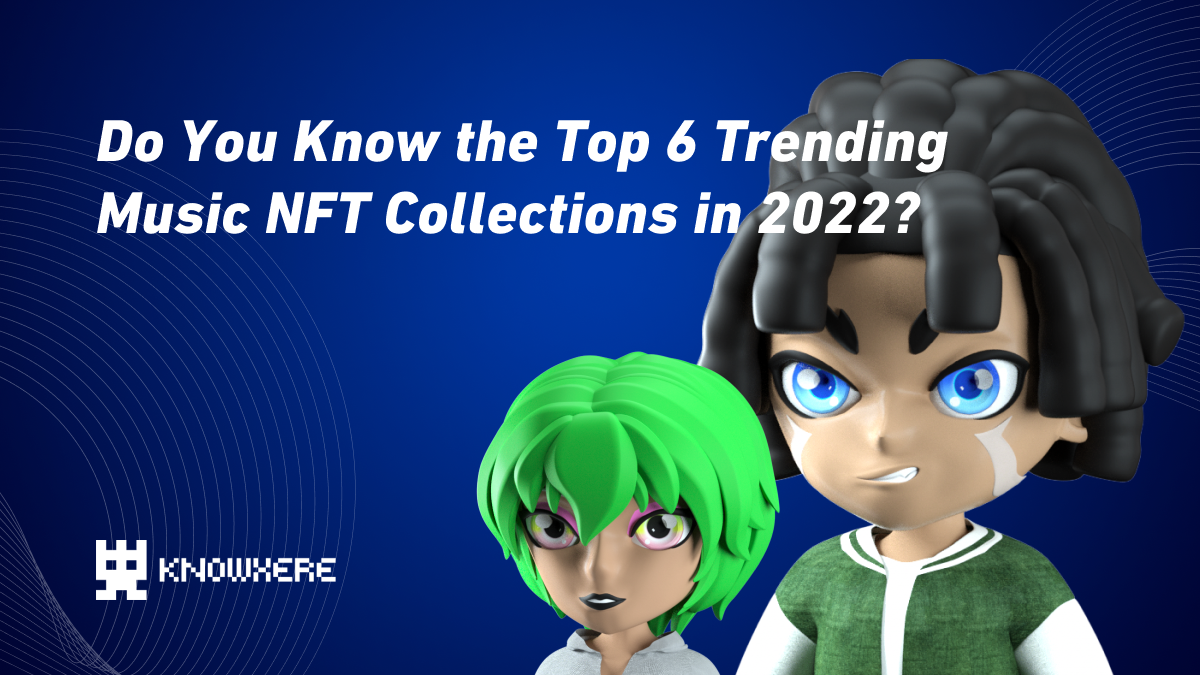 Do You Know the Top 6 Trending Music NFT Collections in 2022? | by ...