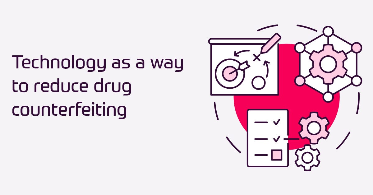 Technology as a way to reduce drug counterfeiting | by WebMakers ...