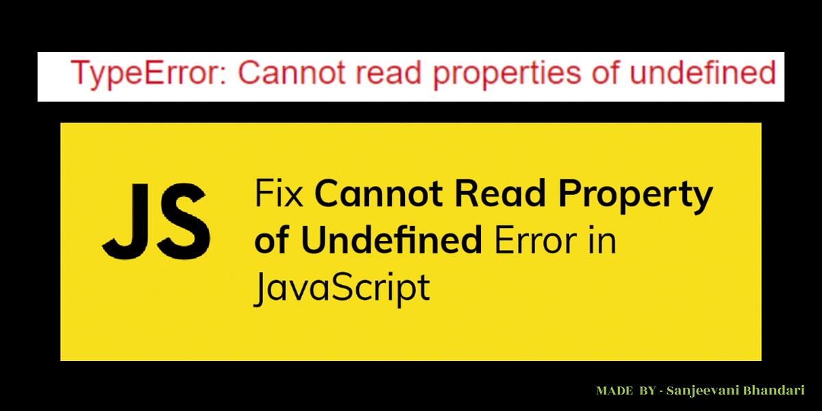 “Cannot Read Property of Undefined”: Debugging It Like a Pro | by Sanjeevani Bhandari | Apr ...