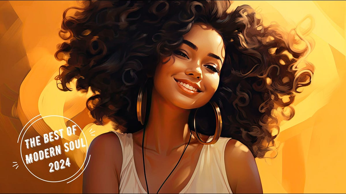 Best Modern Soul 2024 — Relaxing Songs For Days Off / Popular Songs ...