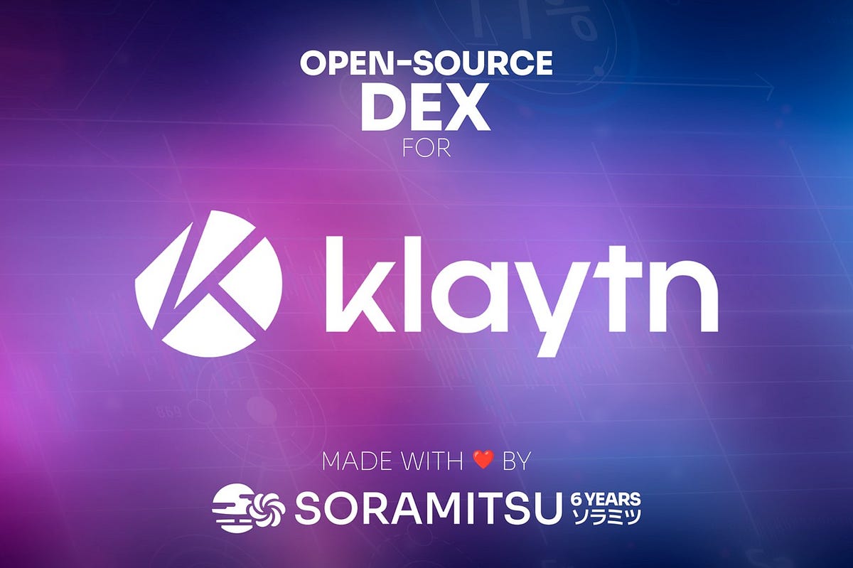 SORAMITSU Сreated Open Source DEX for Klaytn | by Observers.com | Medium