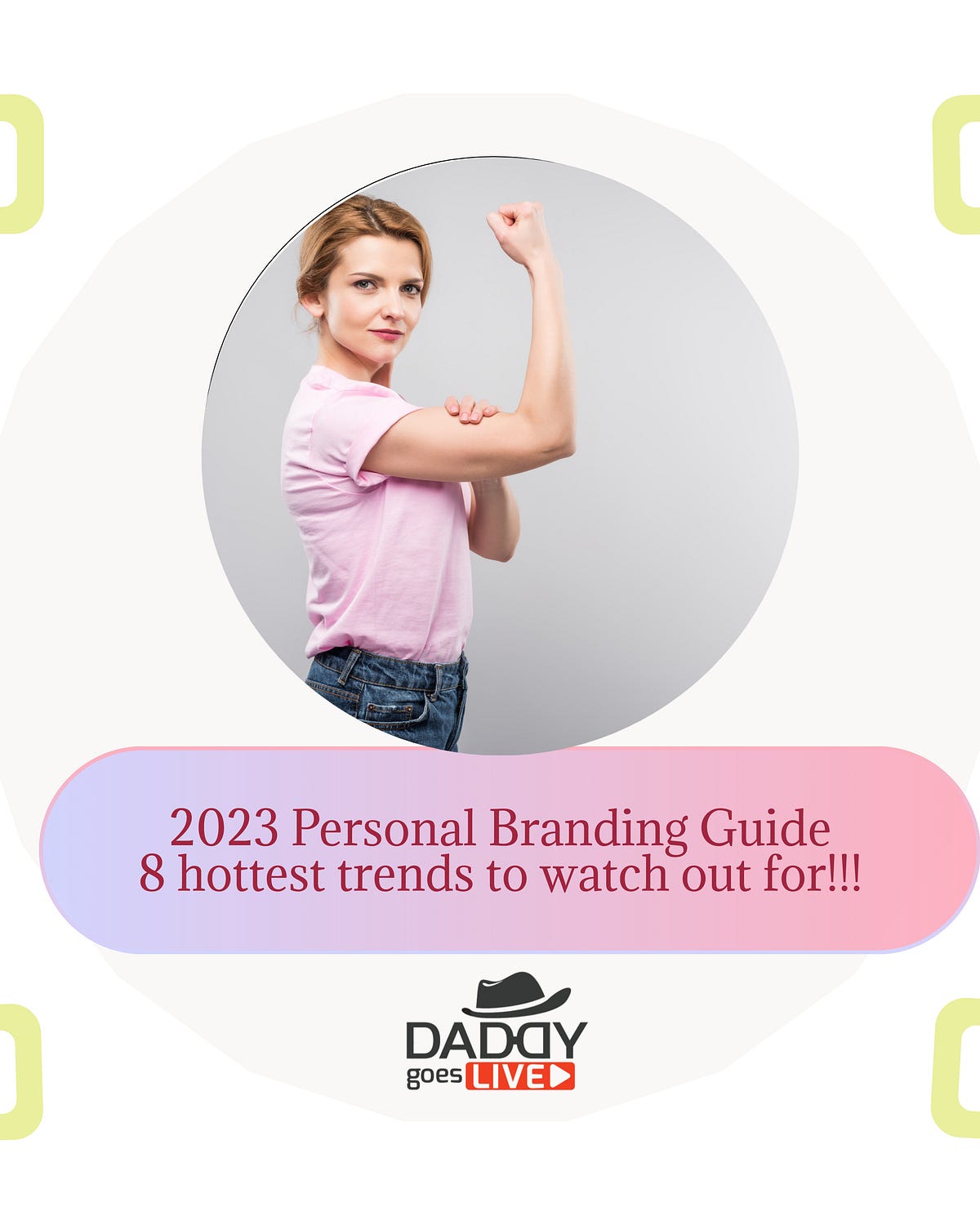 2023 Personal Branding Guide: Discover the 8 Trends That Will Elevate ...
