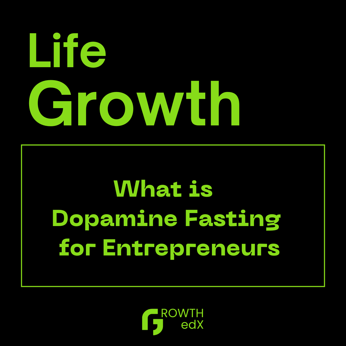 WHAT is DOPAMINE Fasting for ENTREPRENEURS | by R-EED | GROWTHedX | Sep ...
