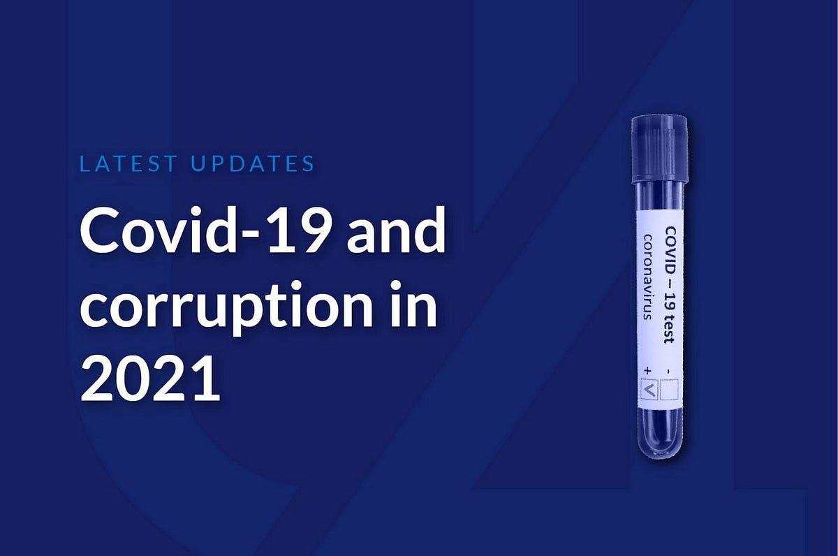 Covid-19 corruption in 2021: August — September 2021 | by U4 Anti ...
