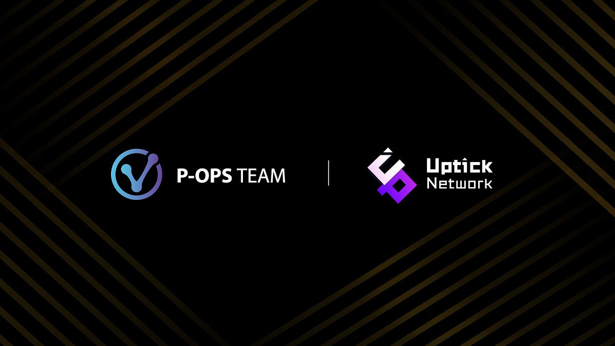 Uptick Network and P-OPS Team Reach Strategic Cooperation to Jointly ...