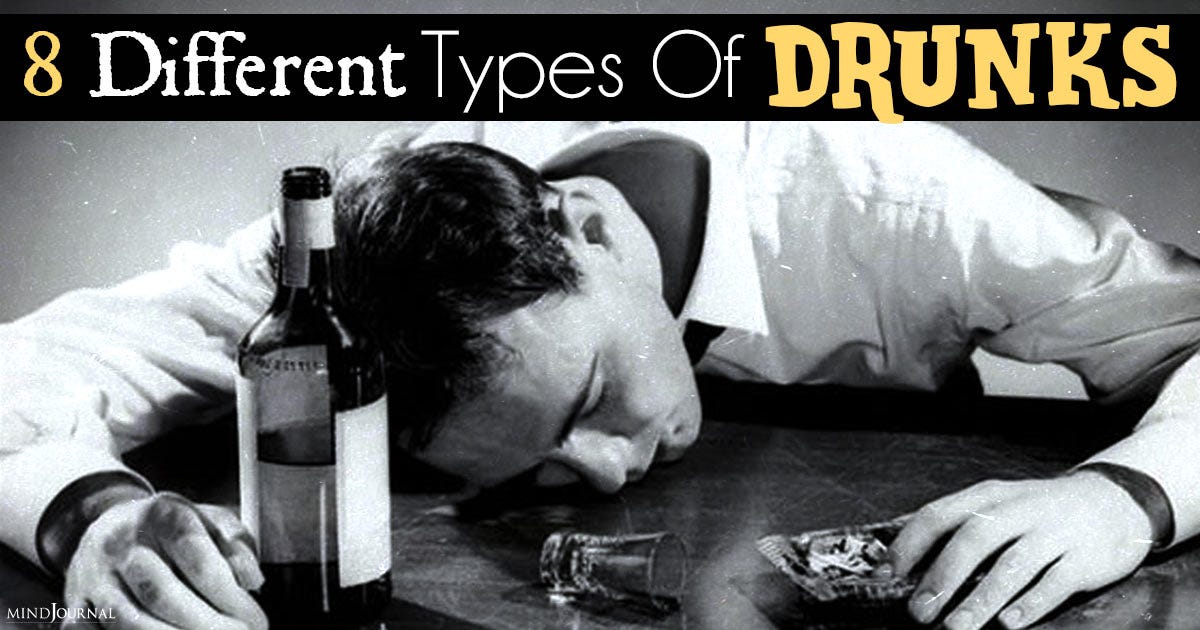 8 Different Types Of Drunks: From Buzzed To Being Absolutely Blotto ...