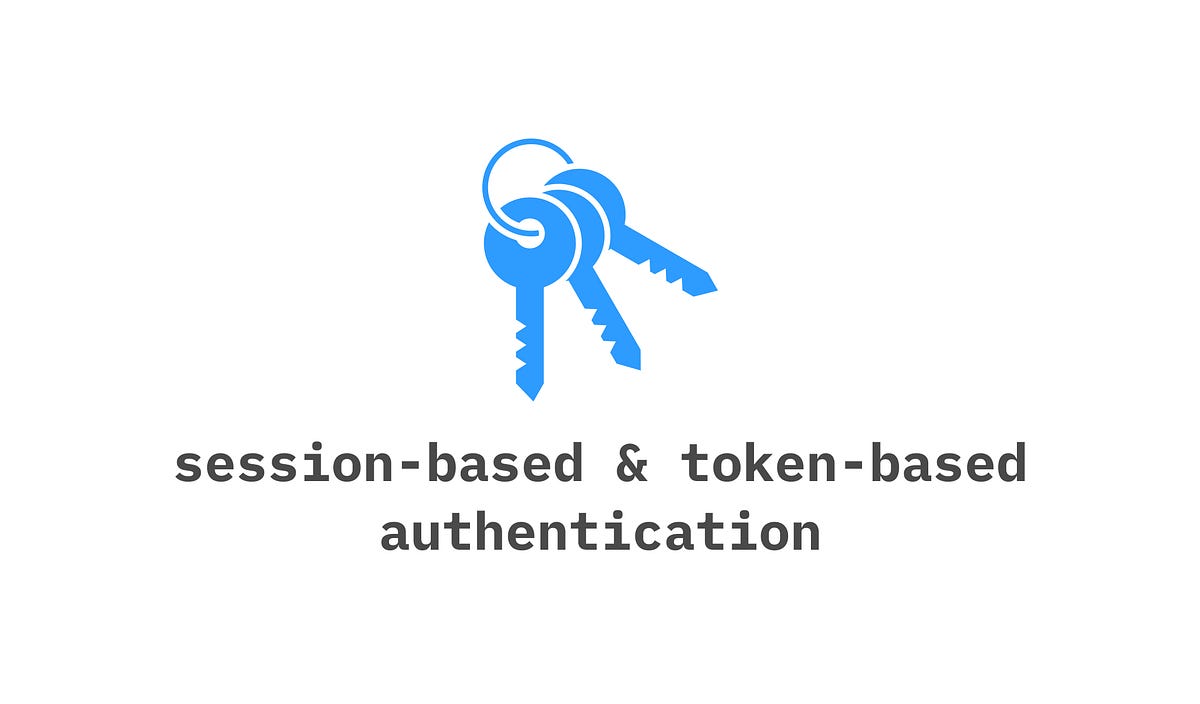 Exploring Session-Based and Token-Based Authentication | by Maksym Harahulia | Medium