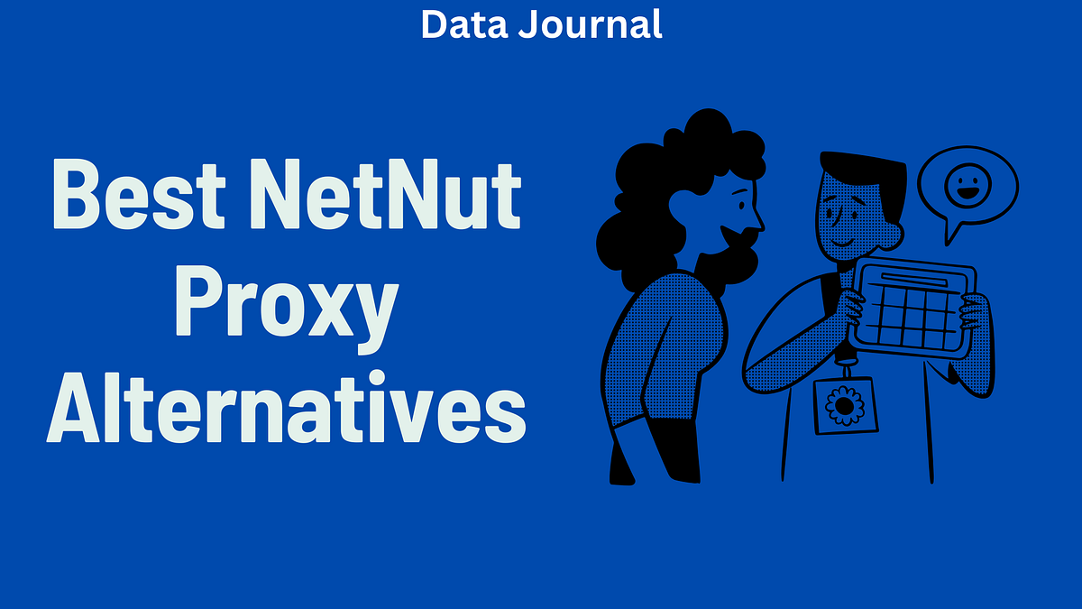 Top 8 NetNut Alternatives for Web Scraping in 2025 | Medium