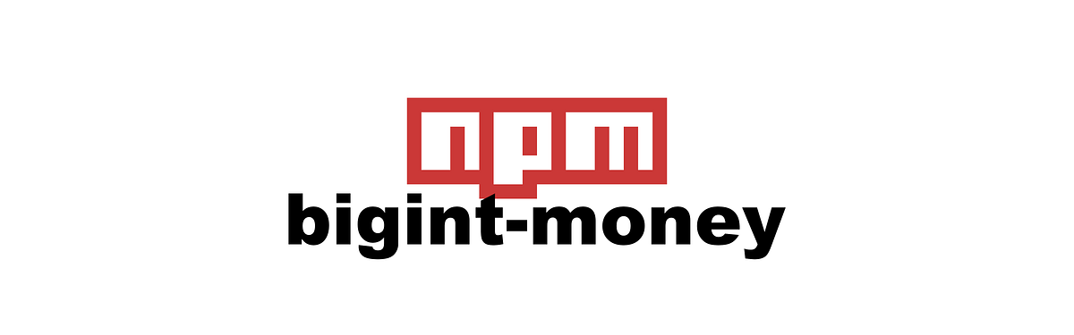 bigint-money: an NPM package for doing currency math | by Evert Pot ...