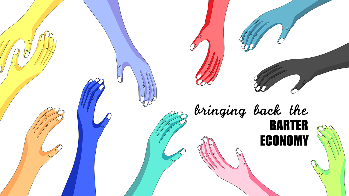 Bringing Back the Barter Economy. Imagine a System That Operates… | by ...