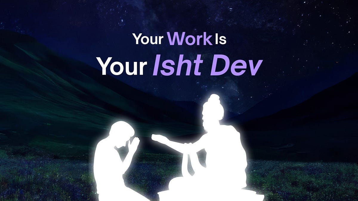 Part 3 — Isht Dev. When we start doing any work(No matter… | by Mukul ...