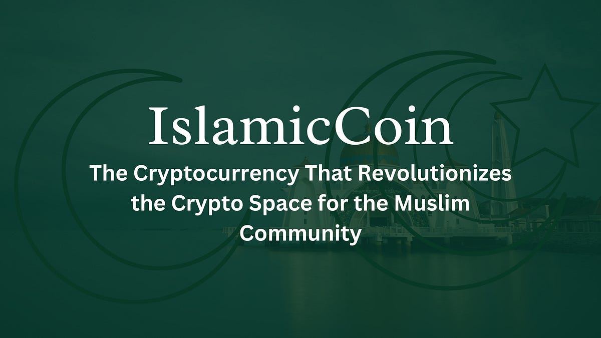 Islamic Coin: The Cryptocurrency That Revolutionizes the Crypto Space ...