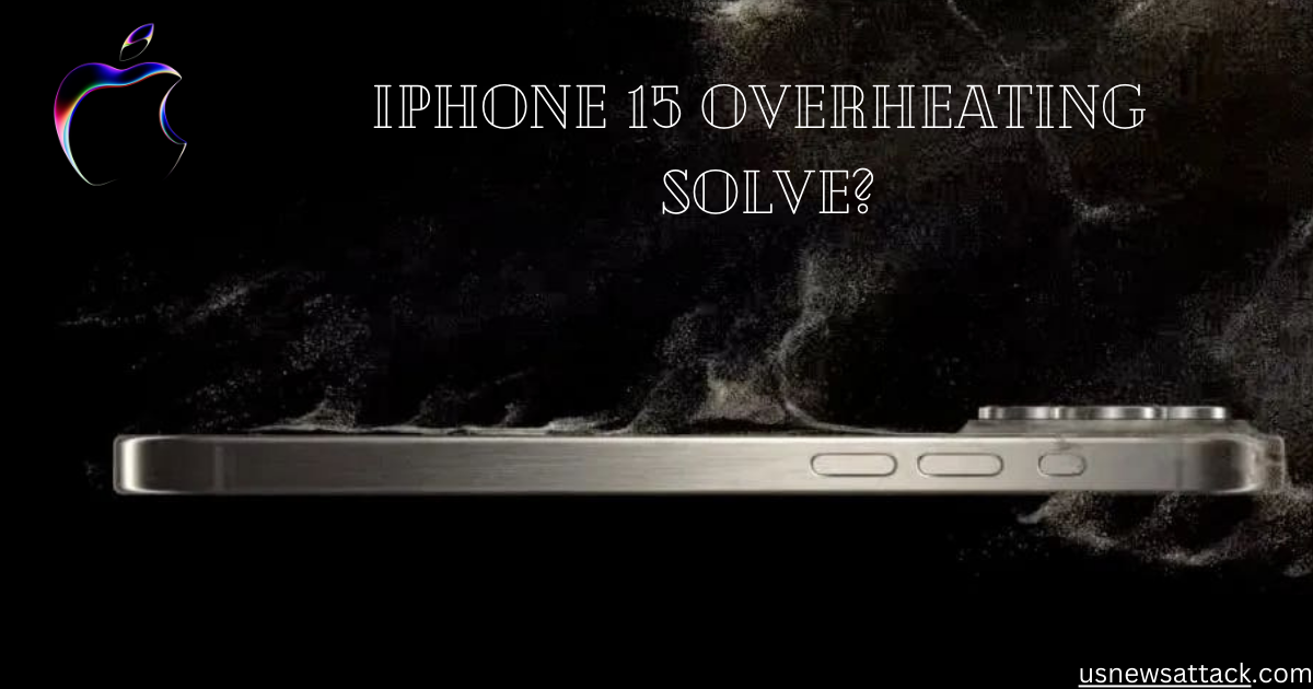 iPhone 15 Overheating Solve?. Today we are talking about iPhone 15 ...