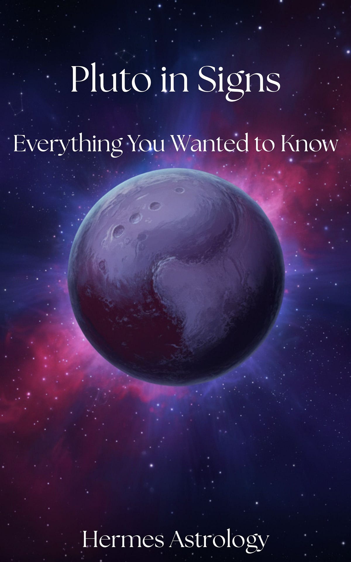 Pluto in Signs. Everything You Wanted to Know | by Hermes Astrology ...