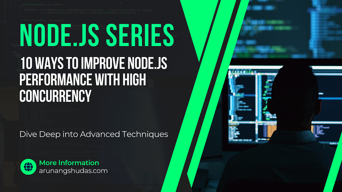 10 Ways to Improve Node.js Performance with High Concurrency | by Arunangshu Das | Medium
