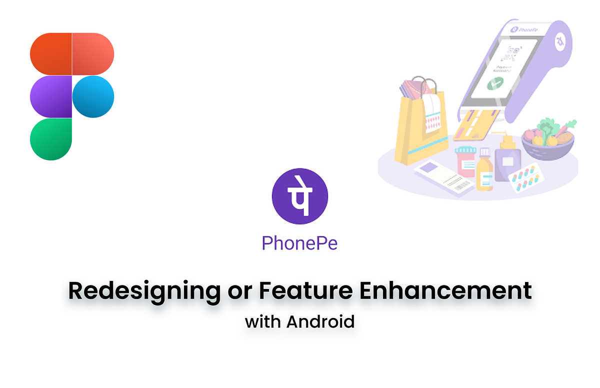 PhonePe Redesigning or Feature Enhancement | by Vibhandikashwini | Apr ...