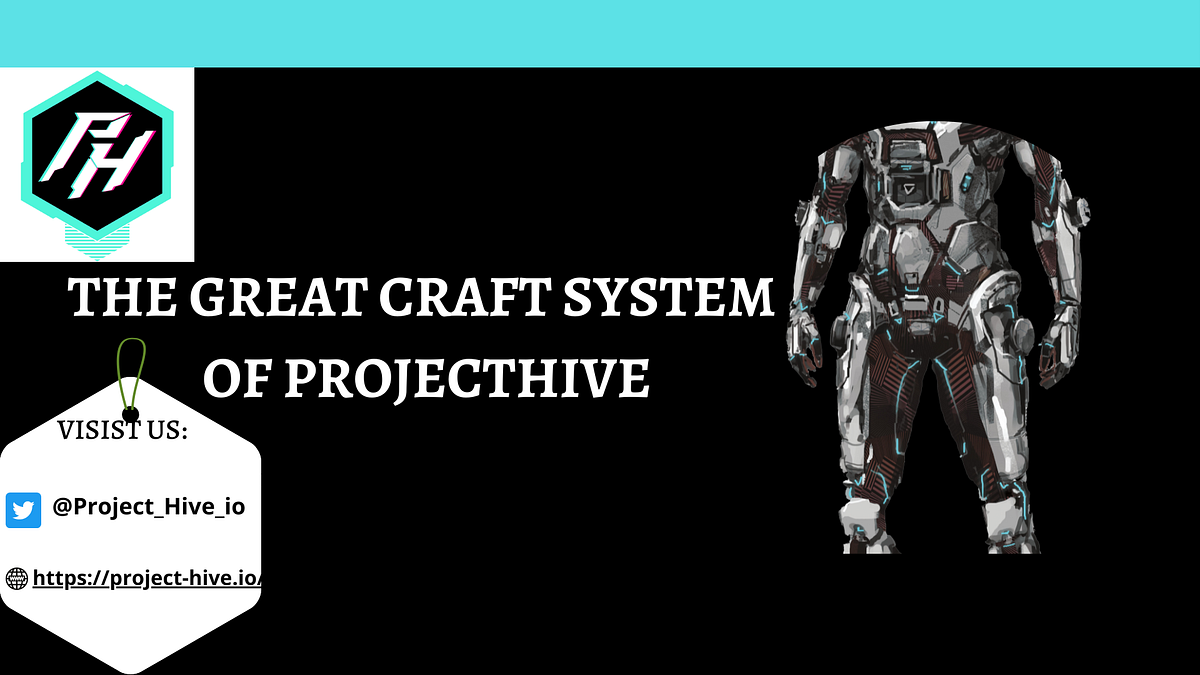 THE GREAT CRAFT SYSYTEM OF PROJECTHIVE | by Confidenceskypaulinus | Medium