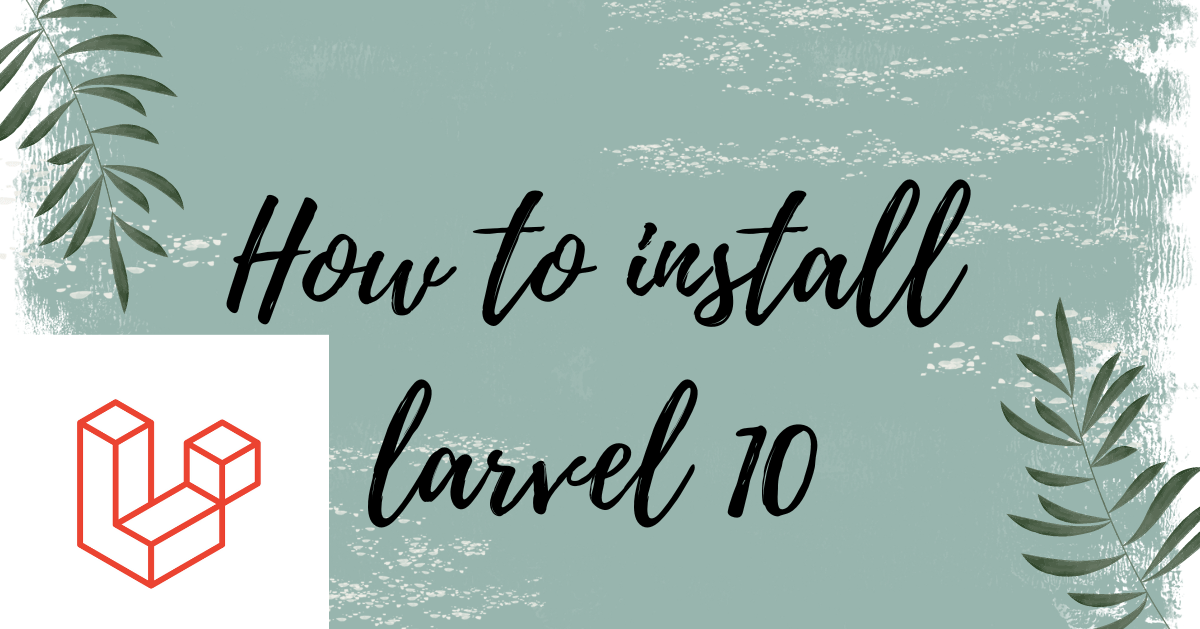 How to Install Laravel 10. Laravel is a widely-used open-source… | by ...