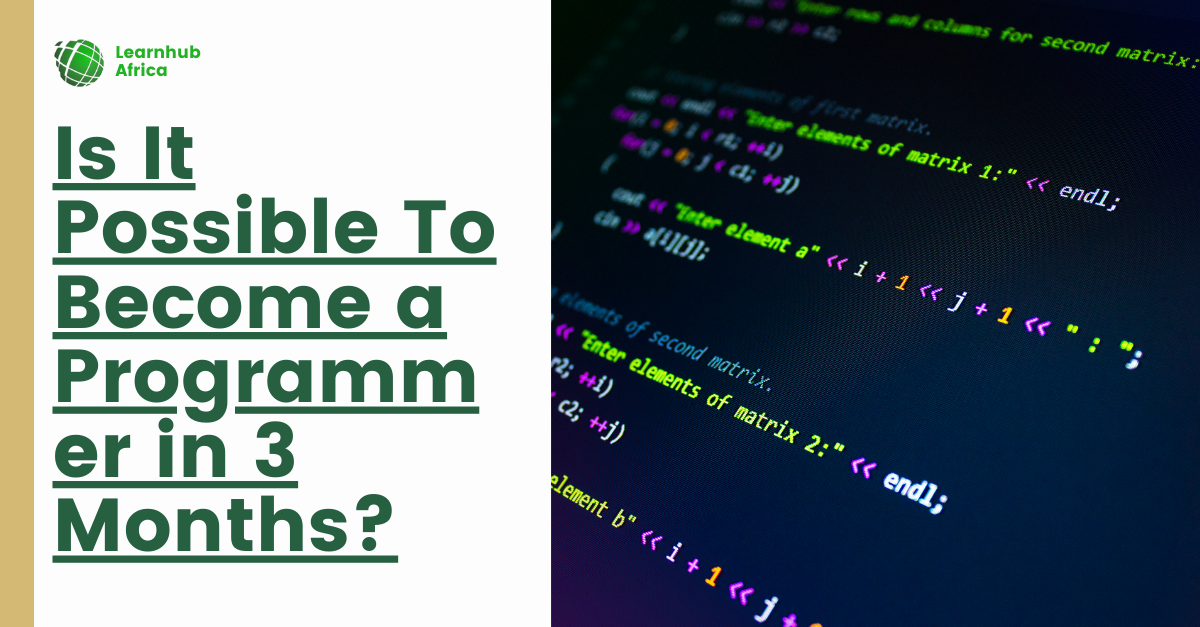 Is It Possible To Become a Programmer in 3 Months? | by Scofield O ...