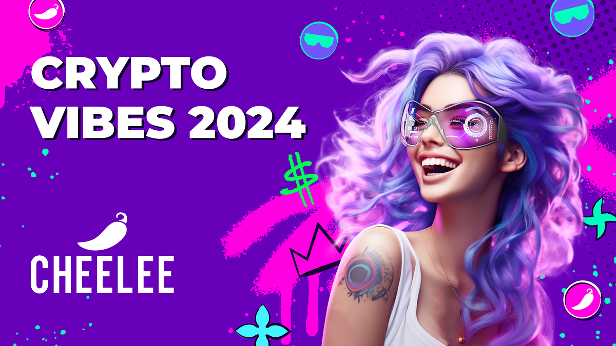 Crypto Vibes 2024. Today we’ll treat you with an… | by Cheelee | Cheelee | Watch vids — get ...
