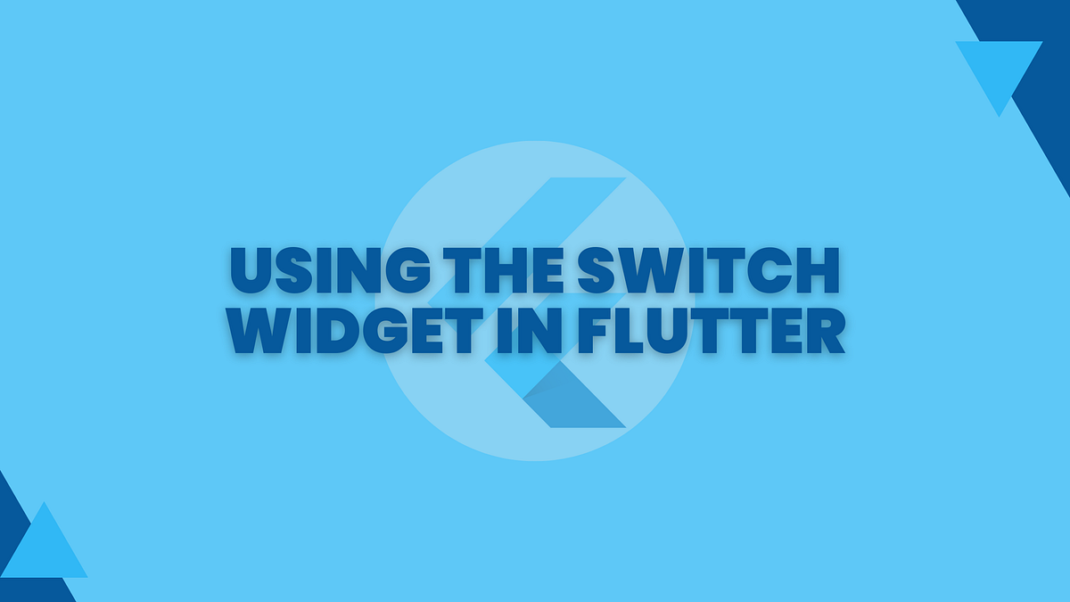 Using The Switch Widget In Flutter By Developer Hub Flutter Hub