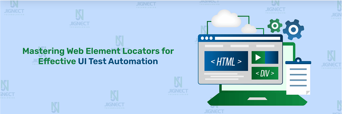 Mastering Web Element Locators for Effective UI Test Automation | by ...