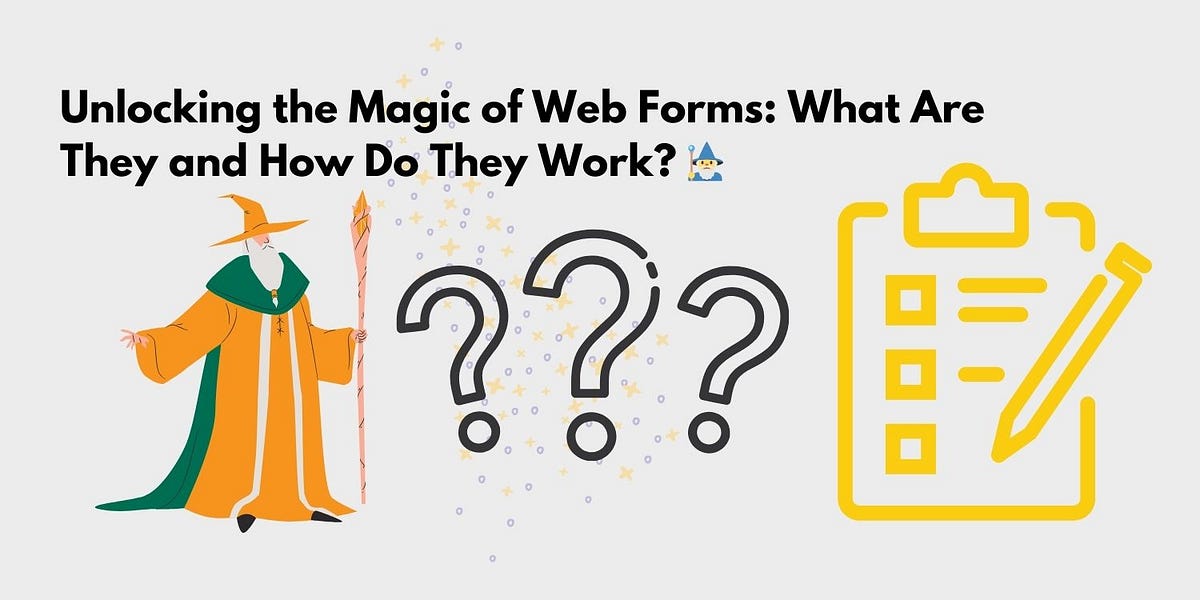 Unlocking the Magic of Web Forms: What Are They and How Do They Work? 🧙 ...