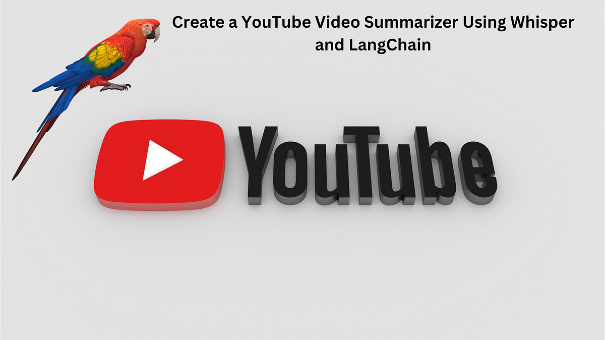 YouTube Video Summarizer. Whisper. LangChain. | Python in Plain English