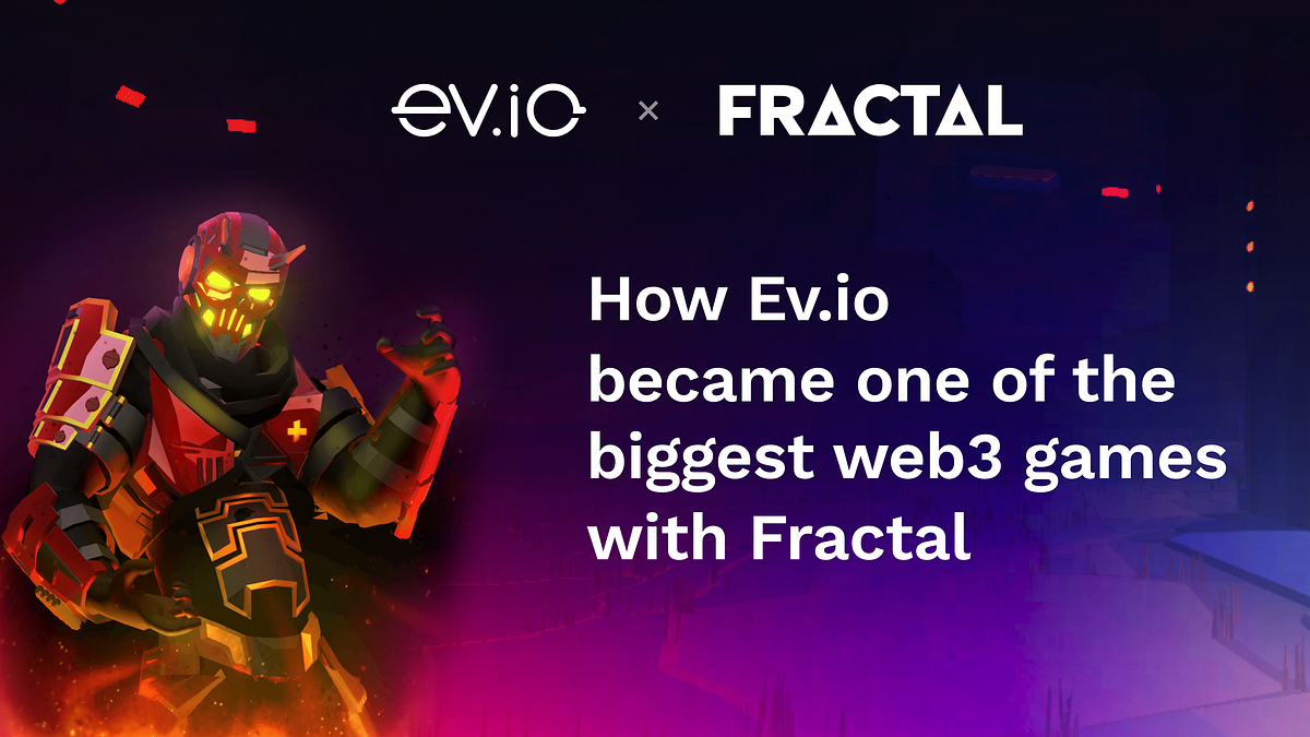 How Ev.io became one of the biggest web3 games with Fractal | by ...