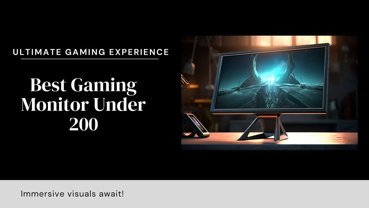 Best Gaming Monitor Under 200 | 2024 | Medium