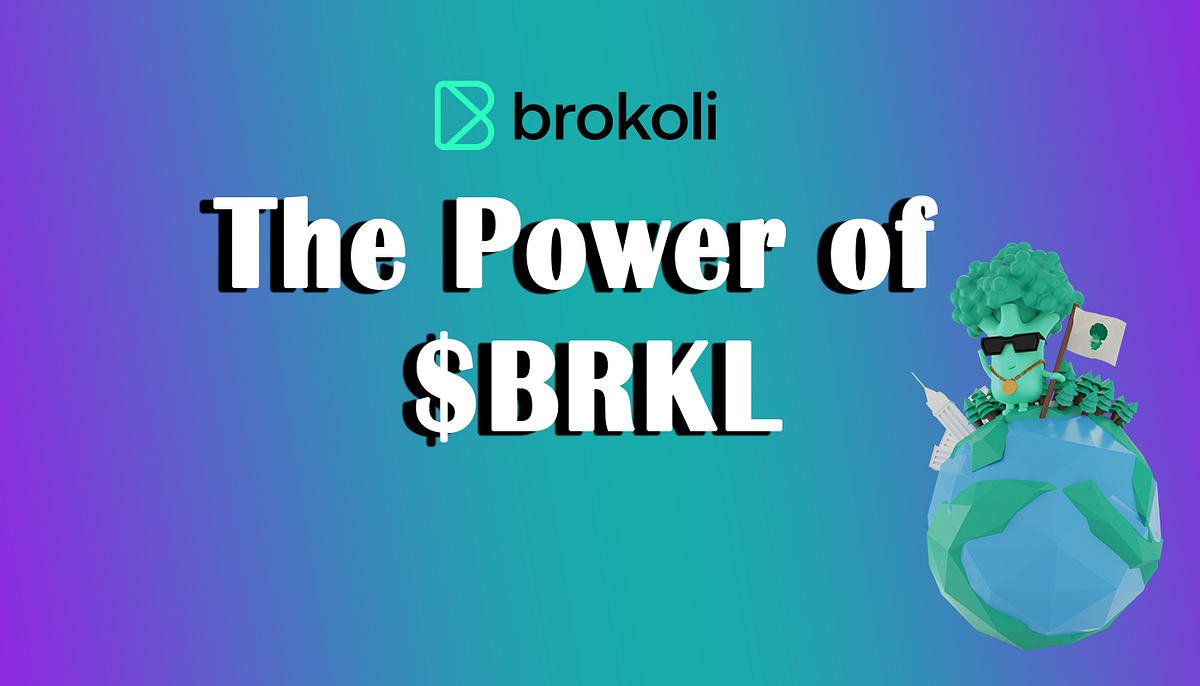 The power of $BRKL (Brokoli Network) | by CryptoNnk | Medium
