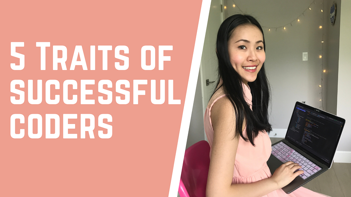 5 Traits of Successful Programmers | by Jasmine Wu | Medium
