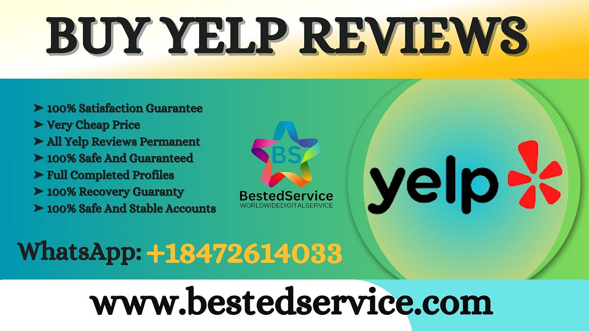 Buy Yelp Reviews. Website… | by Buy Google Ads Accounts | Mar, 2024 ...