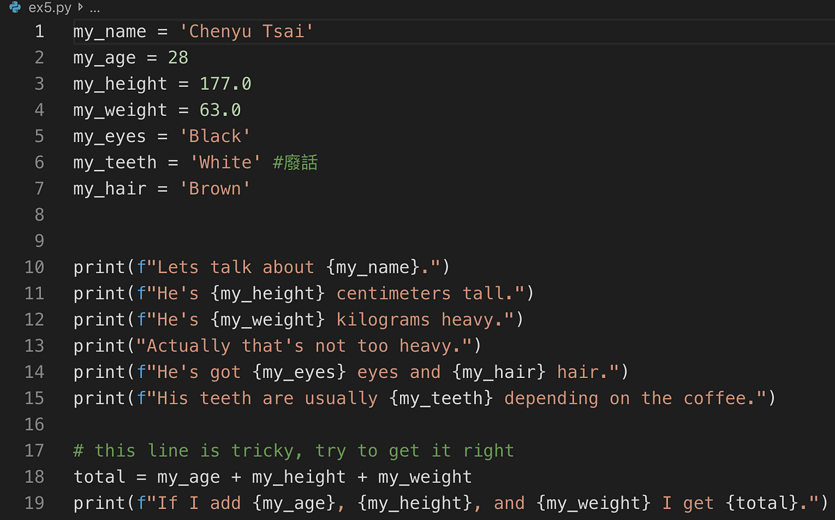 Learn Python the Hard Way 05 More Variables and Printing | by Chenyu Tsai | UXAI | Medium