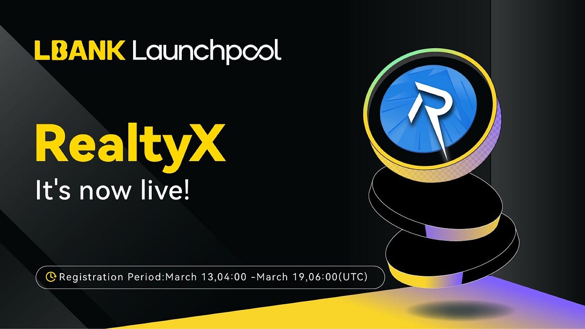 Ready to Jump In? RealtyX ($RX) Launches on LBank Launchpool | by Afzishah | Mar, 2025 | Medium
