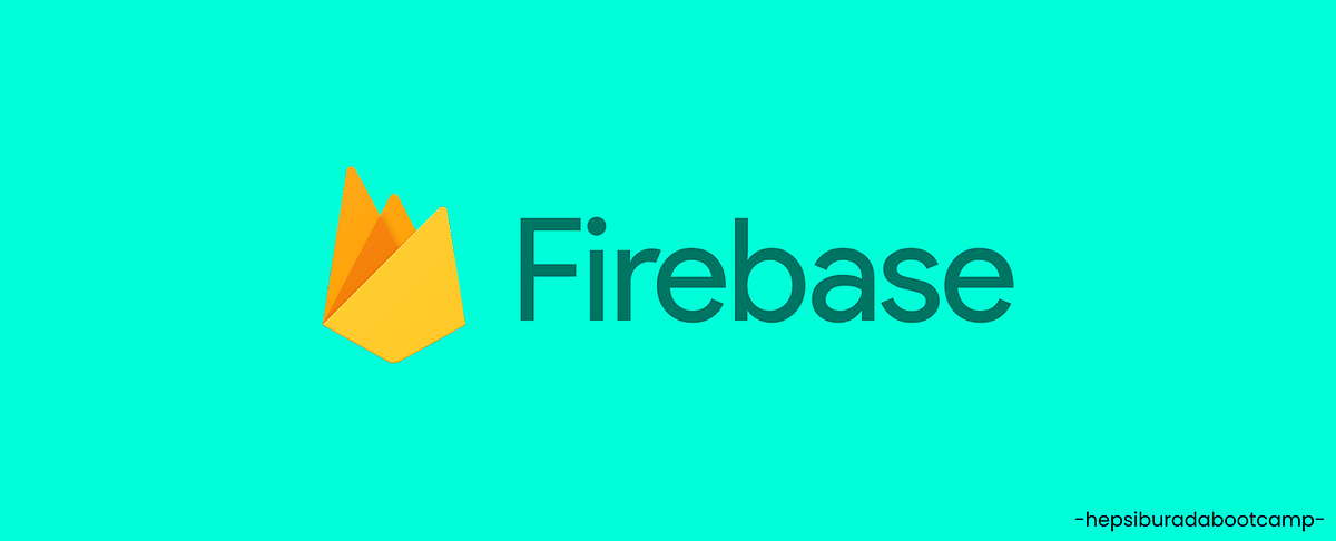Firebase Nedir?. Firebase, bir Hizmet Olarak Arka Uçtur… | by Akın ...