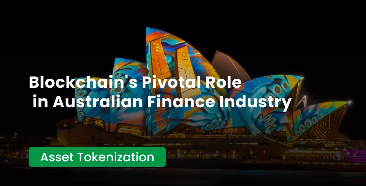 Blockchain’s Pivotal Role in Australian Finance Industry | by ChainUp ...