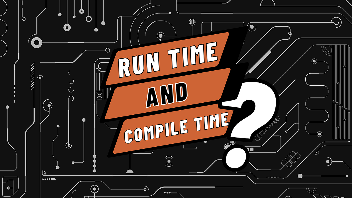 It’s About run time and compile time performance | by SIFZTECH | Medium