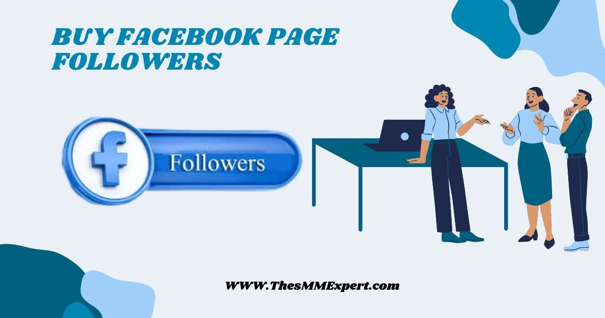 Get Facebook Page Followers: A Comprehensive Guide | by Kenneth cummings | Sep, 2024 | Medium