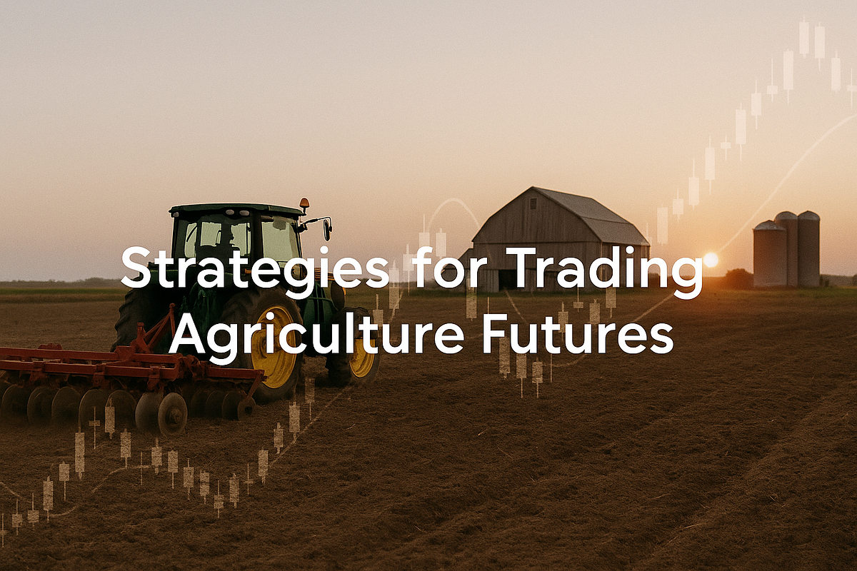 Strategies for Trading Agriculture Futures | by NinjaTrader | Medium