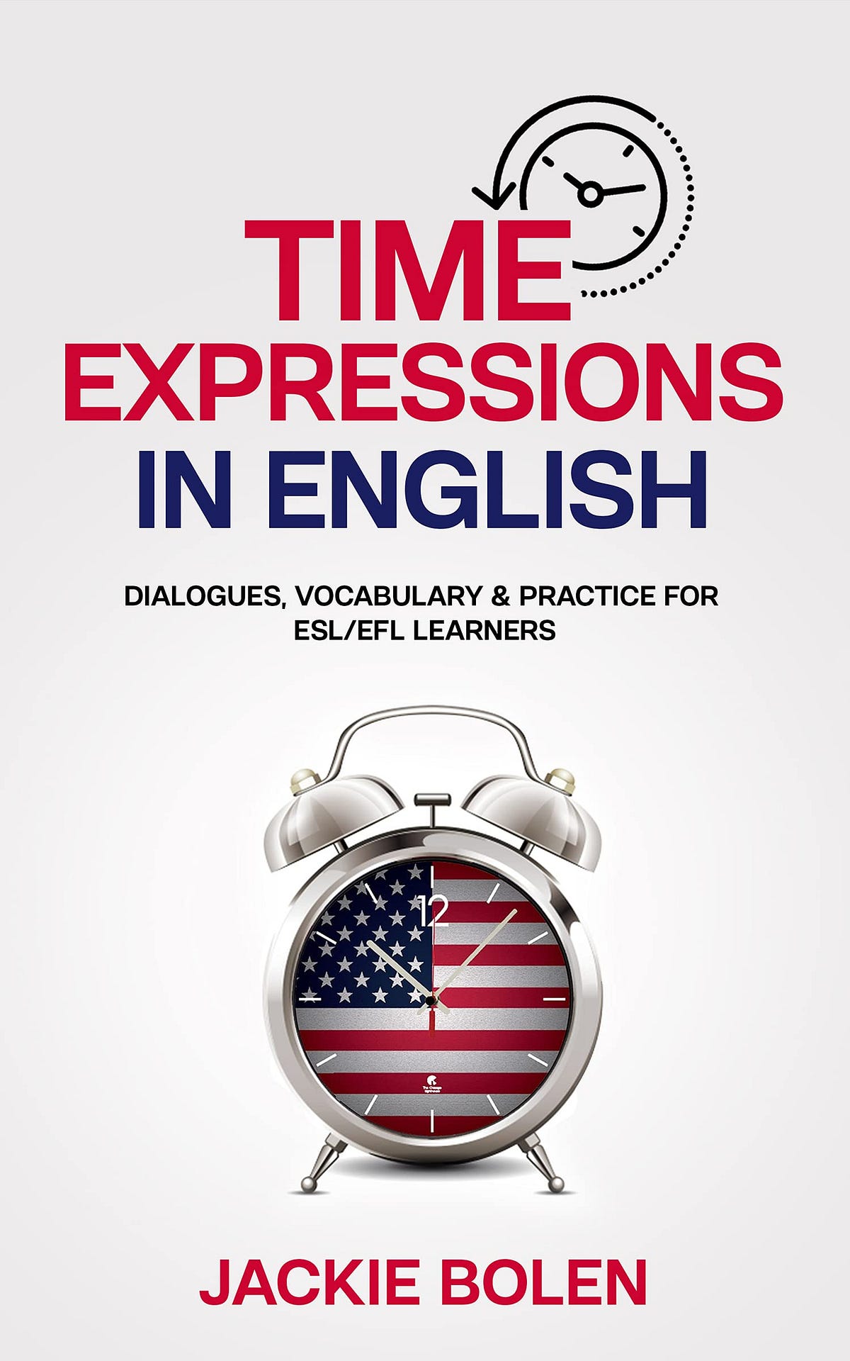 [EPUB[BEST]} Time Expressions in English: Dialogues, Vocabulary ...